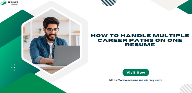How to Handle Multiple Career Paths on One Resume